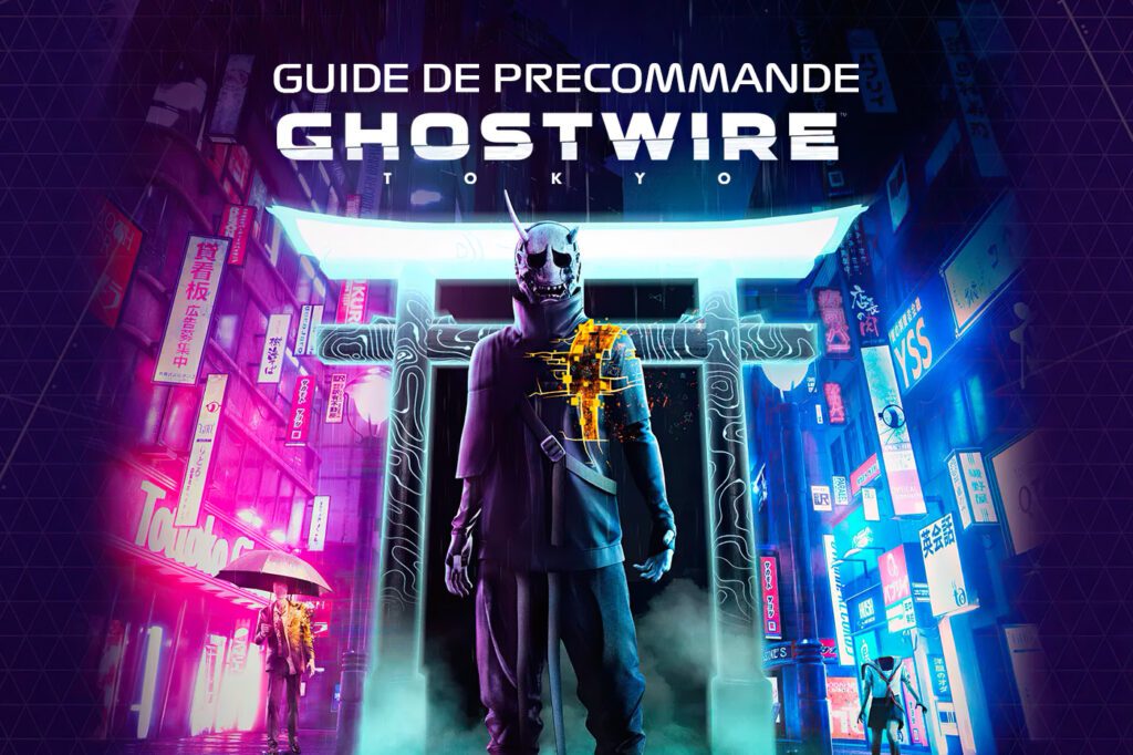 Où acheter Ghostwire Tokyo au meilleur prix sur le Net